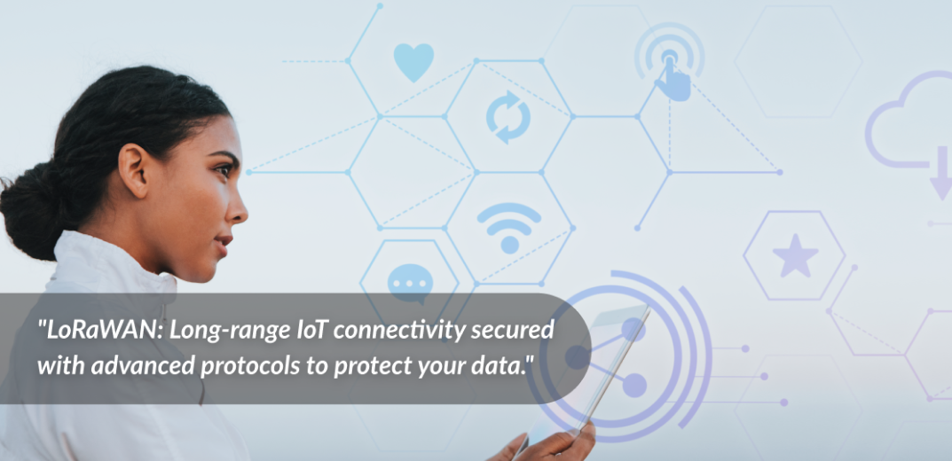 LoRaWAN Security for Safe & Reliable IoT Networks